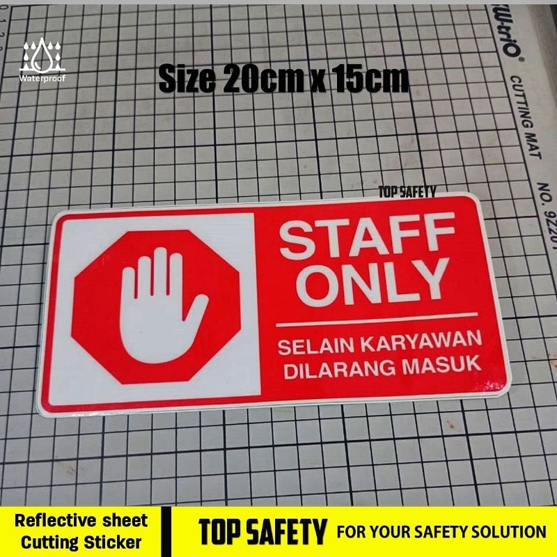 Jual Stiker Vinyl "Staff Only" – Dilarang Masuk Selain Karyawan, Safety ...