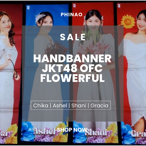 Jual JKT48_HAND BANNER JKT48 OFC FLOWERFUL (BONUS STICKER LUCU SHANI ...