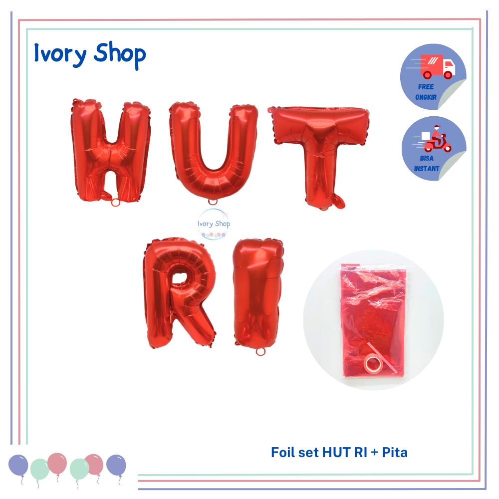 Jual Balon Foil Huruf Merah HUT RI ( 5 balon ) Free Pita Tali + Sedotan ...