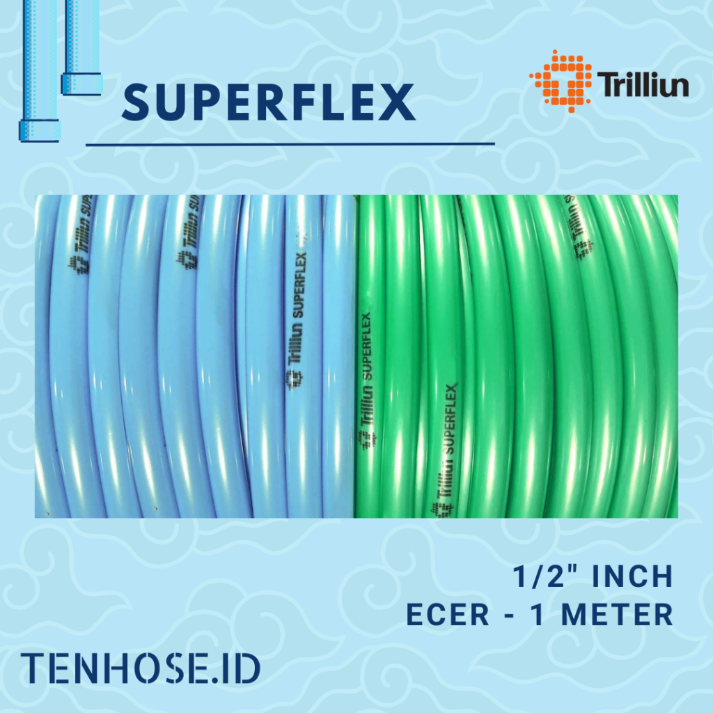 Jual Selang Air Elastis Trilliun SuperFlex 1/2" inch Eceran ( Harga Per 1 Meter ) Super Tebal ...