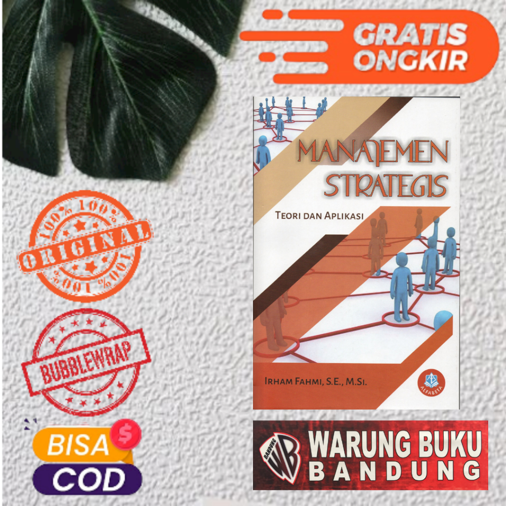 Jual Buku Manajemen Strategis Teori dan Aplikasi Tahun 2024 - Irham Fahmi, S.E., M.Si. | Shopee ...