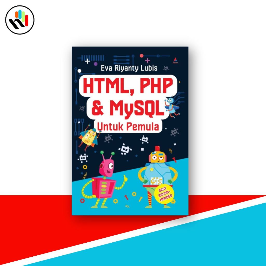 Jual Buku HTML, PHP & MYSQL Untuk Pemula , Anak Hebat Indonesia | Shopee Indonesia