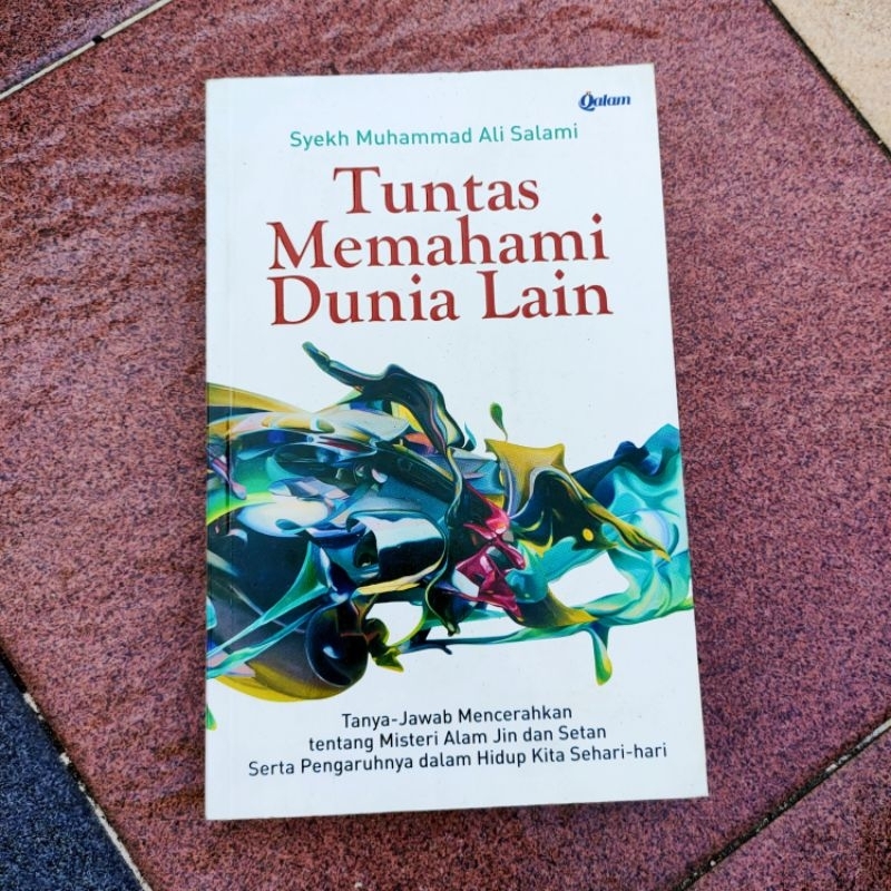 Jual OBRAL BUKU BACAAN ISLAMI / BACAAN ISLAM / AGAMA / TUNTAS MEMAHAMI DUNIA LAIN - SYEKH ...