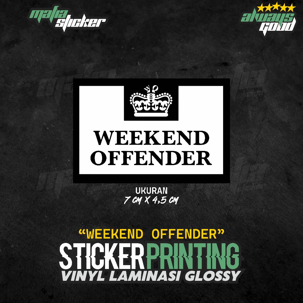 Jual STICKER/STIKER PRINT CUT WEEKEND OFFENDER | Shopee Indonesia