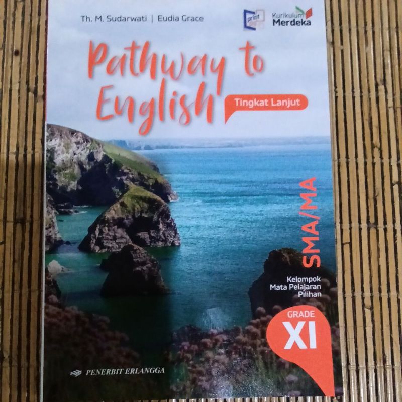 Jual Pathway to English Tingkat Lanjut Untuk SMA/MA Kelas 11, Kurikulum Merdeka. | Shopee Indonesia