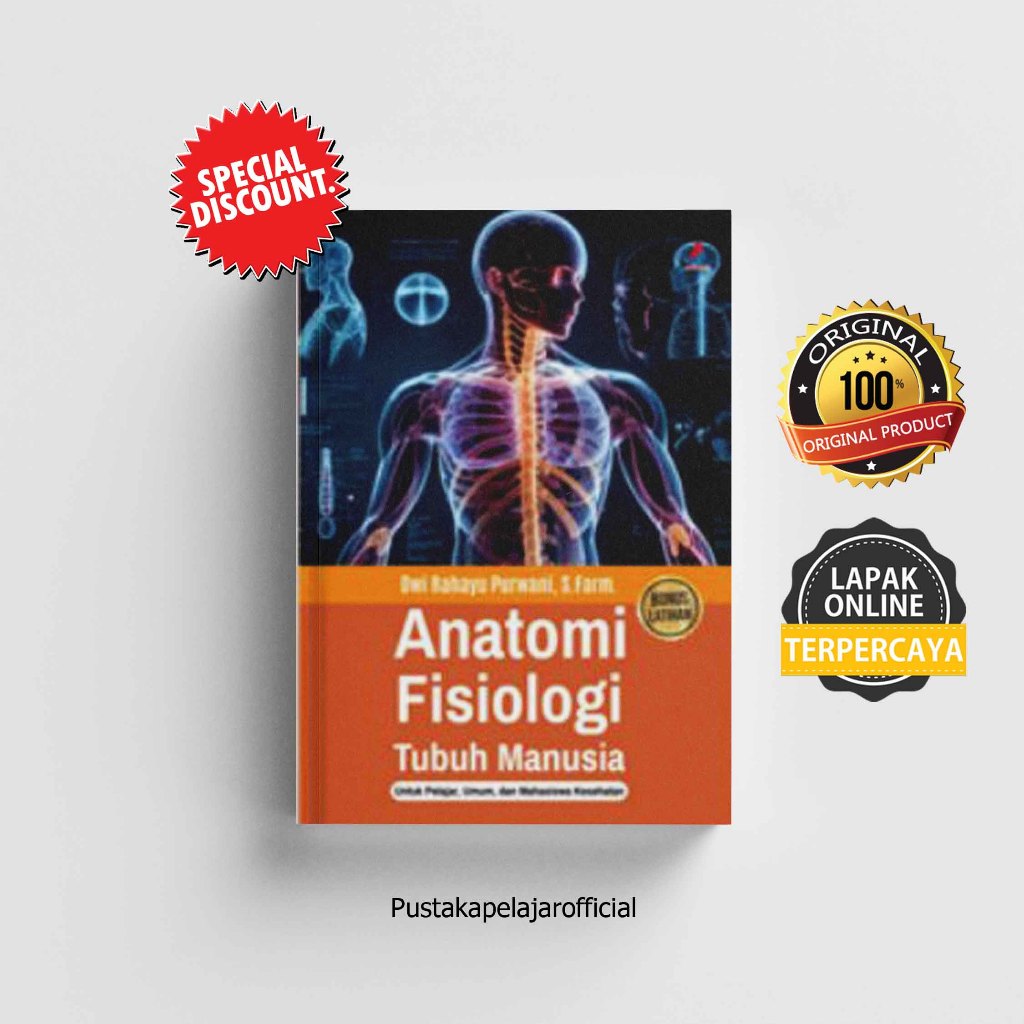 Jual BUKU ORIGINAL Anatomi Fisiologi Tubuh Manusia / Dwi Rahayu Purwanti, S.Farm / Anak Hebat ...