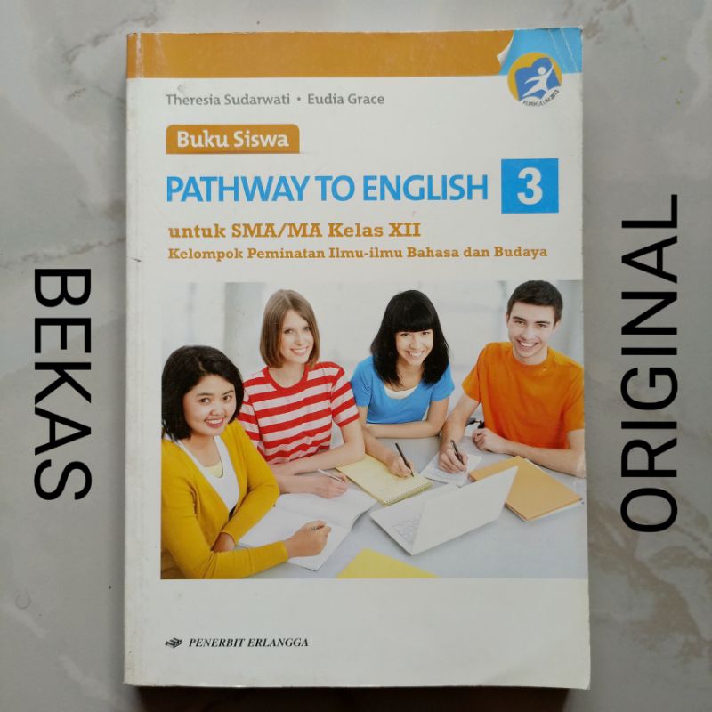 Jual Buku Siswa Pathway To English Bahasa Inggris kelas 12 XII 3 III MA SMA Penerbit Erlangga ...