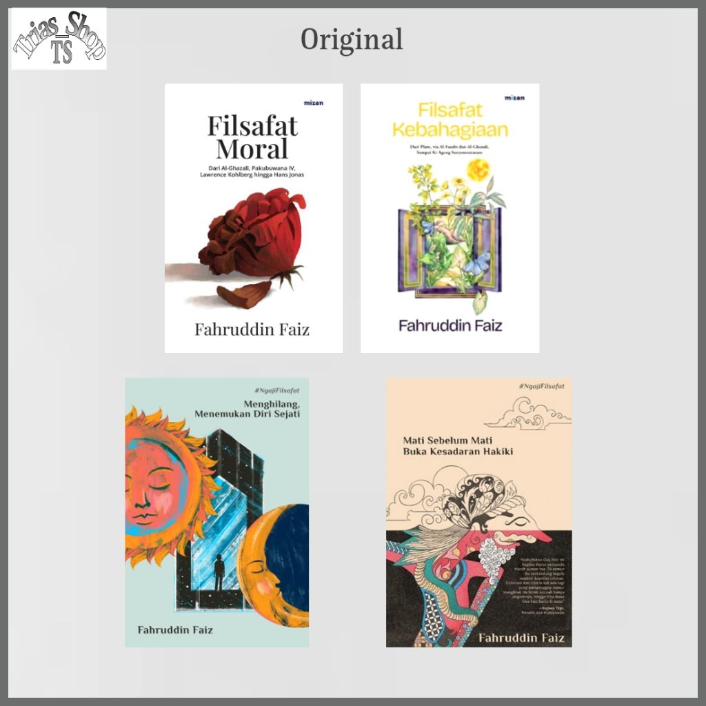 Jual Buku Filsafat Moral Kebahagiaan Mati Sebelum Mati Buka Kesadaran Hakiki Menghilang ...