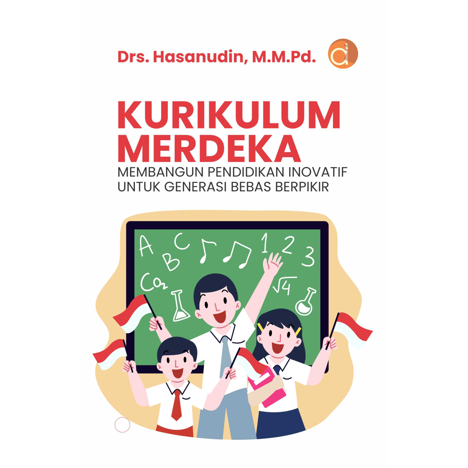 Jual Deepublish - Buku Kurikulum Merdeka: Membangun Pendidikan Inovatif ...