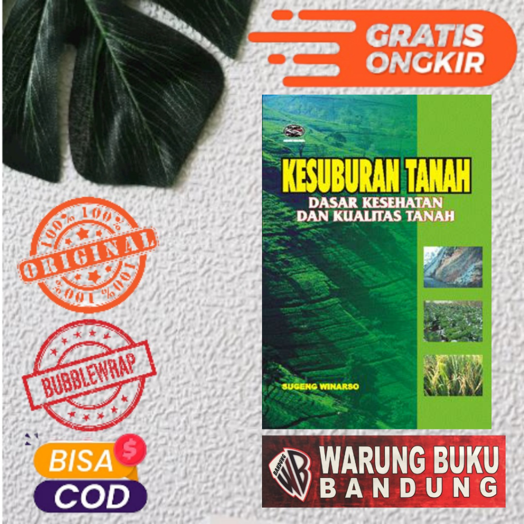 Jual Buku Kesuburan Tanah Dasar Kesehatan dan Kualitas Tanah - Sugeng ...