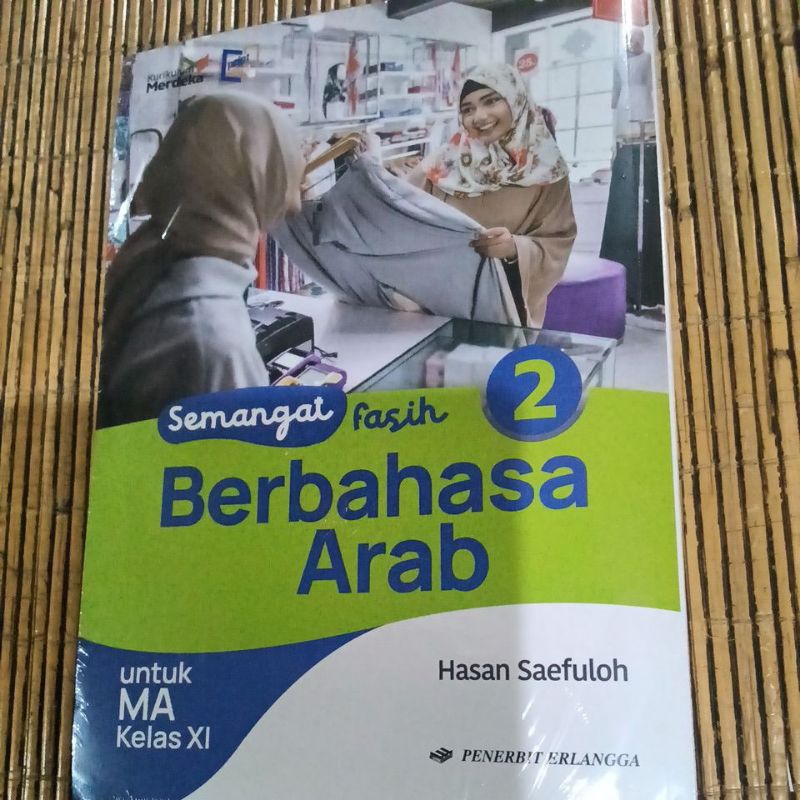 Jual Semangat Fasih Berbahasa Arab Untuk MA Kelas 11, Kurikulum Merdeka | Shopee Indonesia