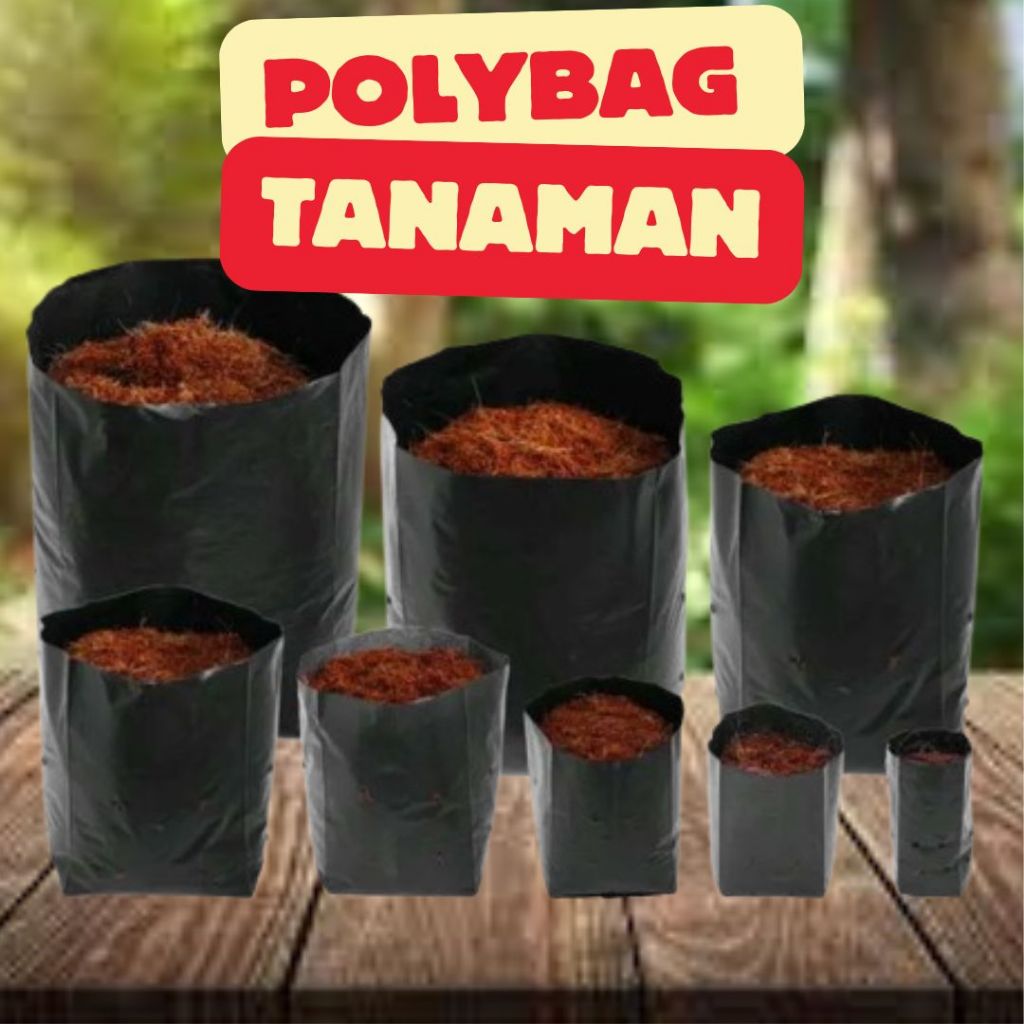 Jual Polybag Tanaman Tebal kuat Untuk Semua Jenis Tanaman | Shopee ...