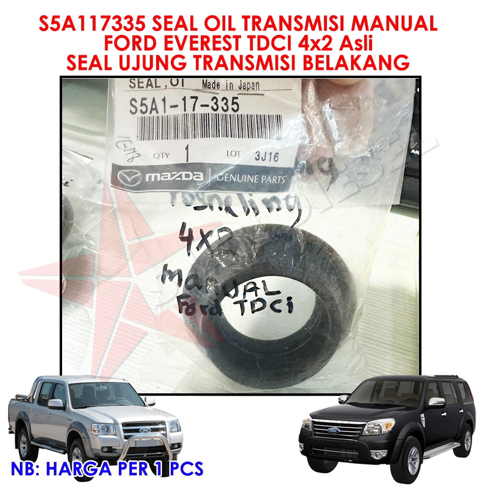 Jual S5A117335 SEAL OIL TRANSMISI MANUAL FORD EVEREST TDCI 4x2 Asli ...