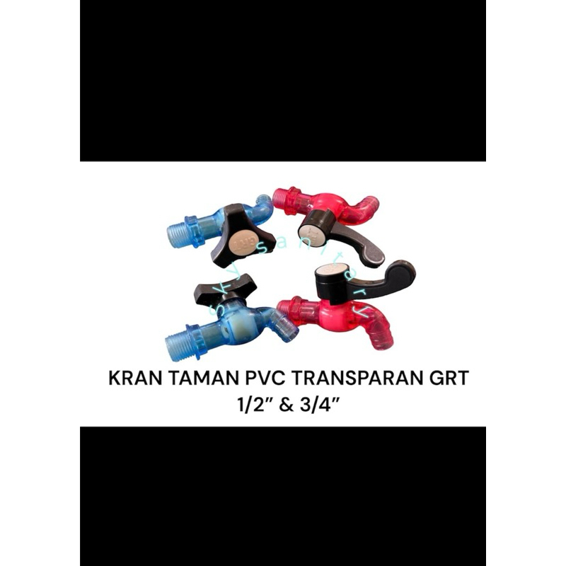 Jual KRAN TAMAN PVC TRANSPARAN GRT 1/2” DAN 3/4” MODEL ENGKOL DAN ...