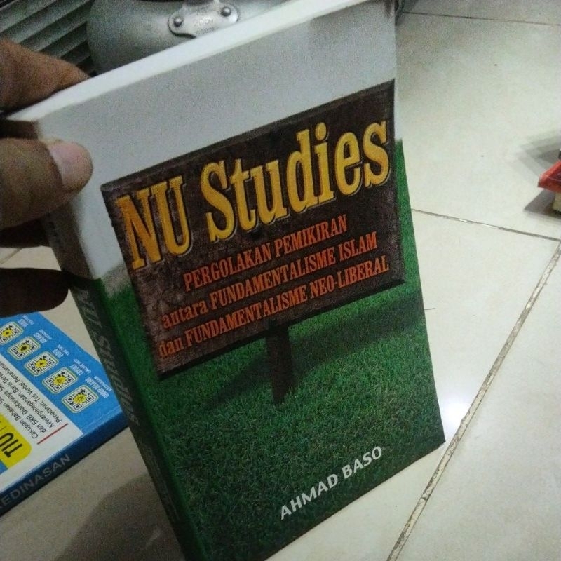 Jual NU Studies Pergolakan Pemikiran antara Fundamentalisme Islam dan ...