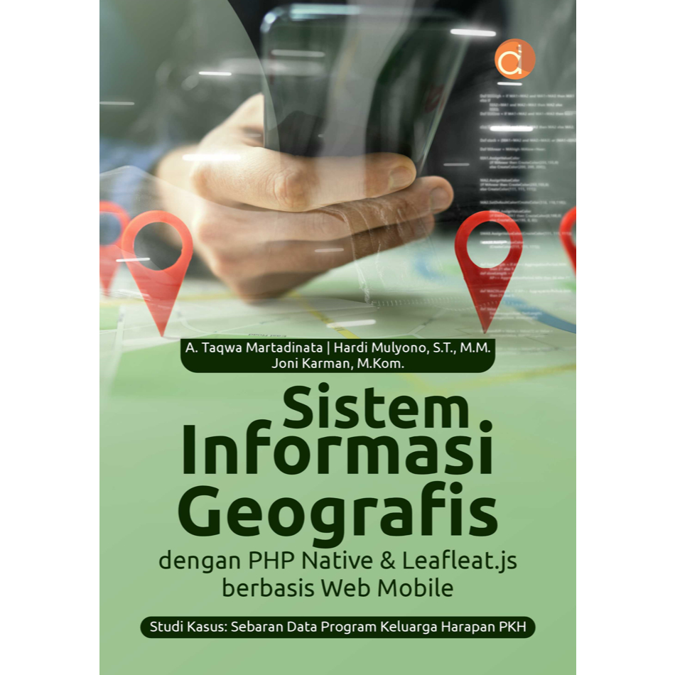 Jual Buku Sistem Informasi Geografis dengan PHP Native & Leafleat.js Berbasis Web Mobile ...