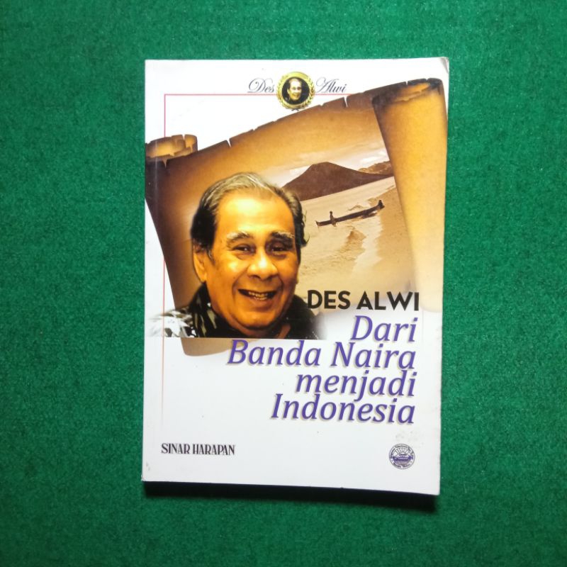 Jual Buku Des Alwi: Dari Banda Naira Menjadi Indonesia | Shopee Indonesia