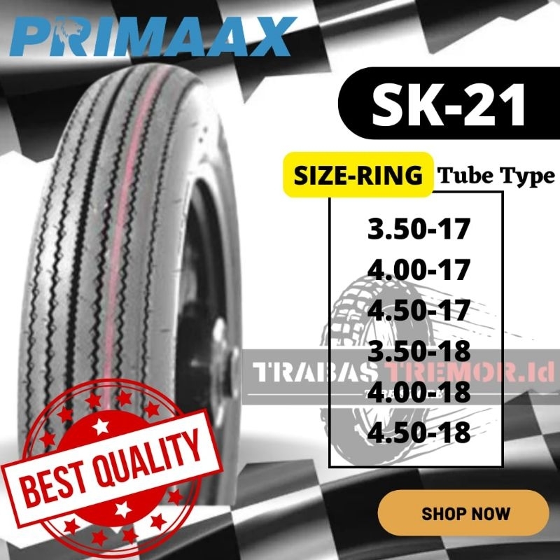 Jual BAN PRIMAAX SK-21 TUBE TYPE RING 17/NON TUBELES/BAN CLASSIC | Shopee Indonesia