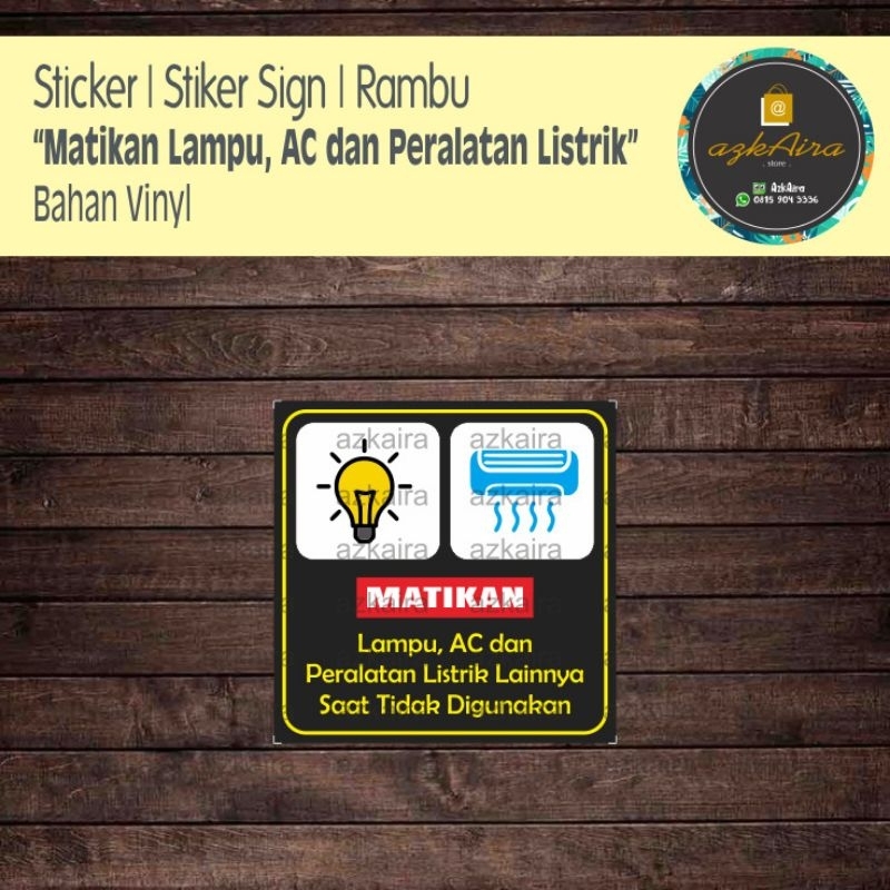 Jual Sticker Stiker Sign Rambu Matikan Lampu, AC dan Peralatan Listrik Saat Tidak Digunakan ...