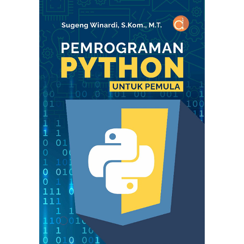 Jual Pemrograman Python untuk Pemula - Sugeng Winardi | Shopee Indonesia