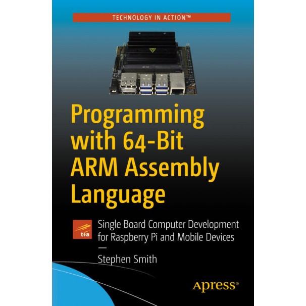Jual Buku Pdf *Programming with 64-Bit ARM Assembly Language Single Board Computer Development ...