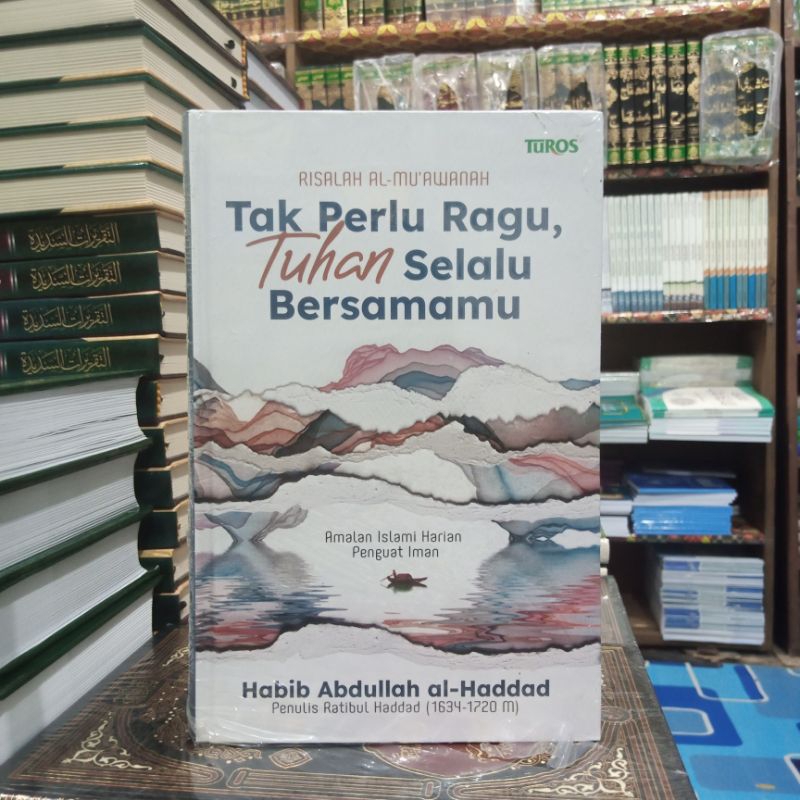 Jual Tak Perlu Ragu, Tuhan Selalu Bersamamu Terjemah Kitab Risalah Muawanah | Shopee Indonesia