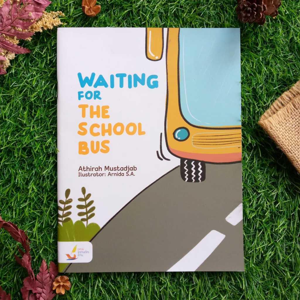 Jual Buku Cerita Anak - Waiting for School Bus Buku Bahasa Inggris ...