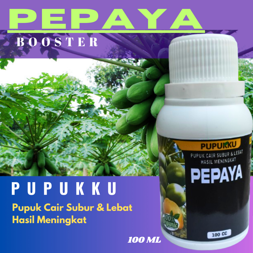 Jual Pupuk Pepaya Cair Organik California Penyubur & Pelebat Buah Cepat Berbuah Booster Buah ...