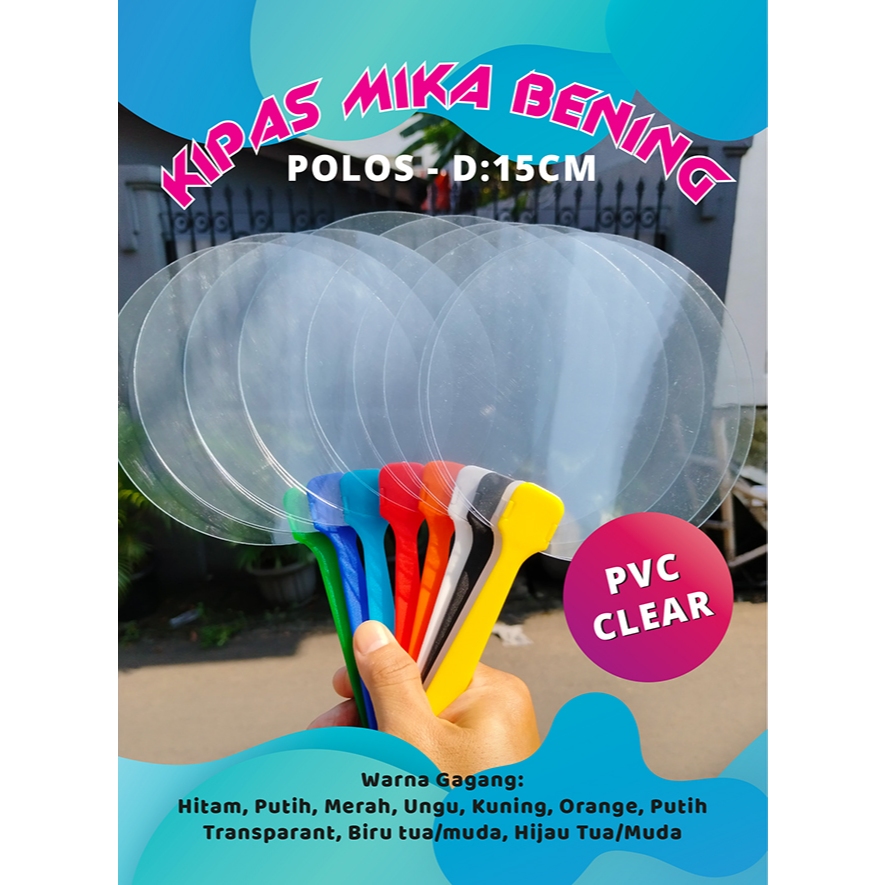 Jual [min.10pcs]KIPAS TANGAN MIKA PVC CLEAR POLOSAN/BLANGKO, MIKA ...