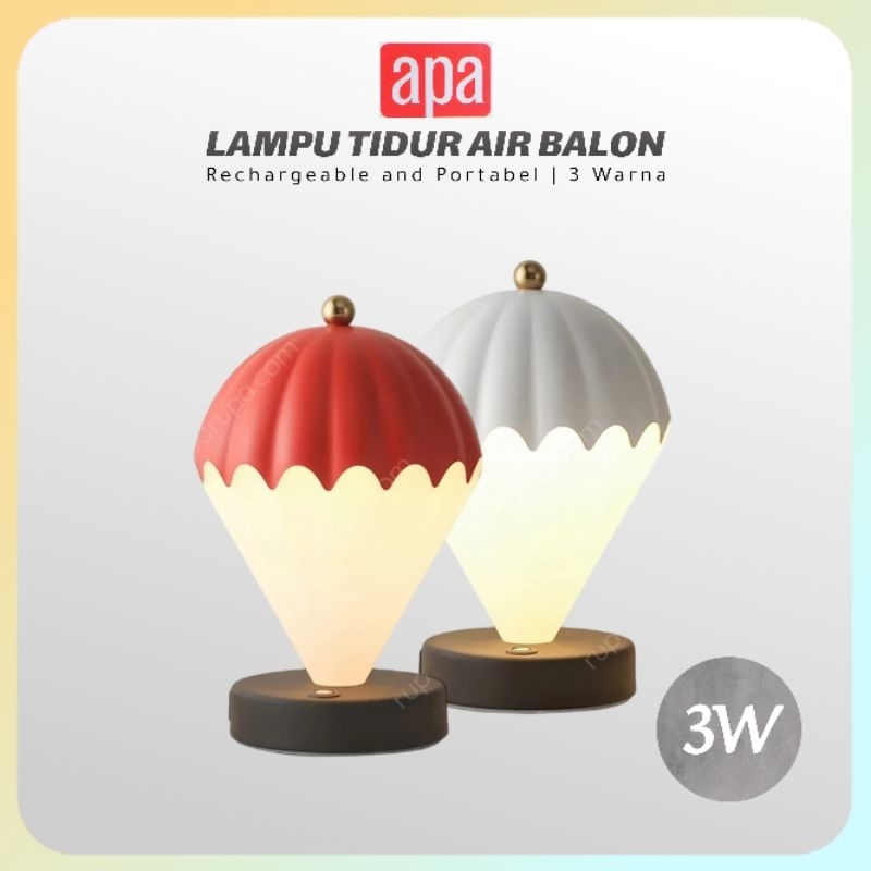Jual APA Lampu Meja Lampu Tidur LED Air Baloon 3 Warna Rechargeable 3 Watt Merah Putih | Night ...