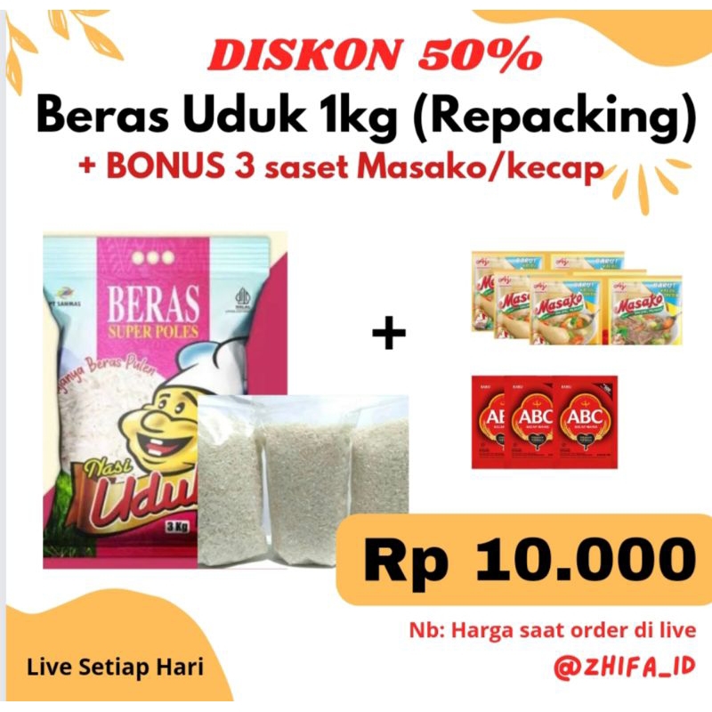Jual Beras Uduk 1 kg (Repacking) + BONUS 3 saset Masako/kecap ABC saset ...