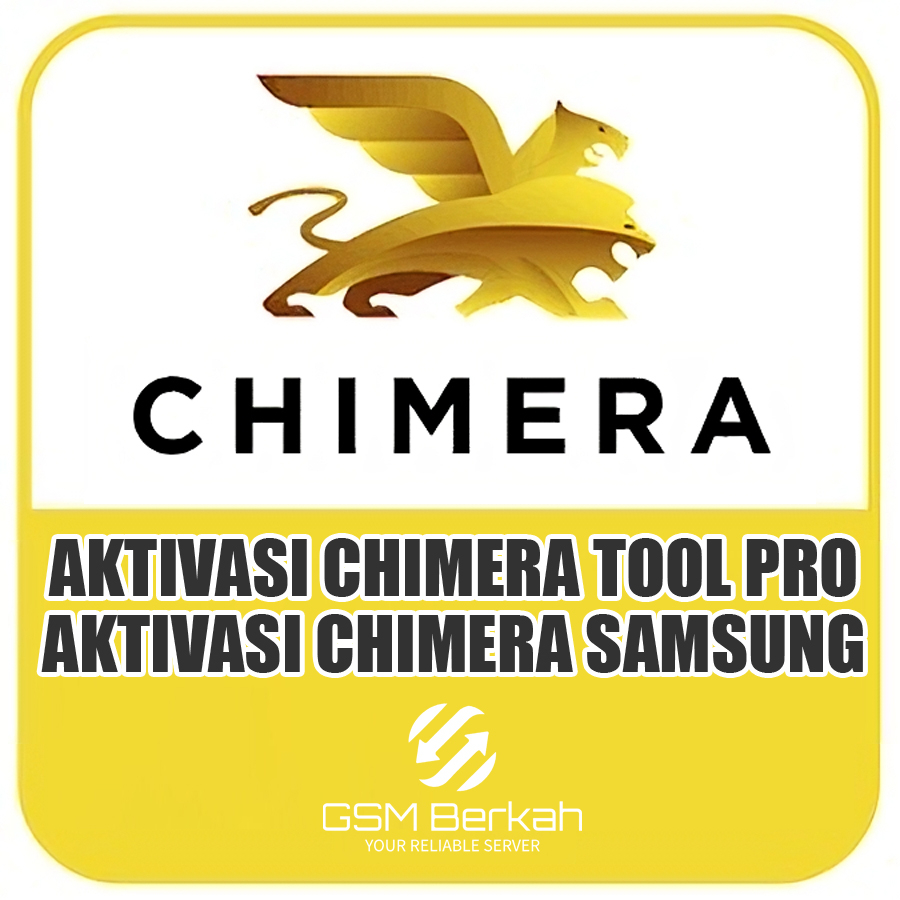 Jual Aktivasi Chimera Tool Pro | ACT Chimera Samsung | GSM BERKAH | Shopee Indonesia