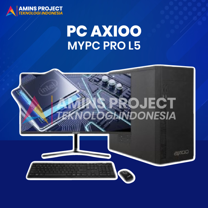 Jual PC AXIOO MyPc Pro L5 (256GB-512GB) 21.5" - 22" FHD / i5-12400 / Windows 11 Pro / GARANSI ...