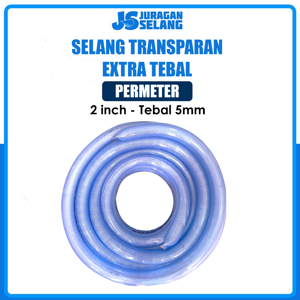 Jual JURAGAN Selang Air 2 inch Permeter Super Tebal 5mm Selang Benang Transparan Selang Air ...