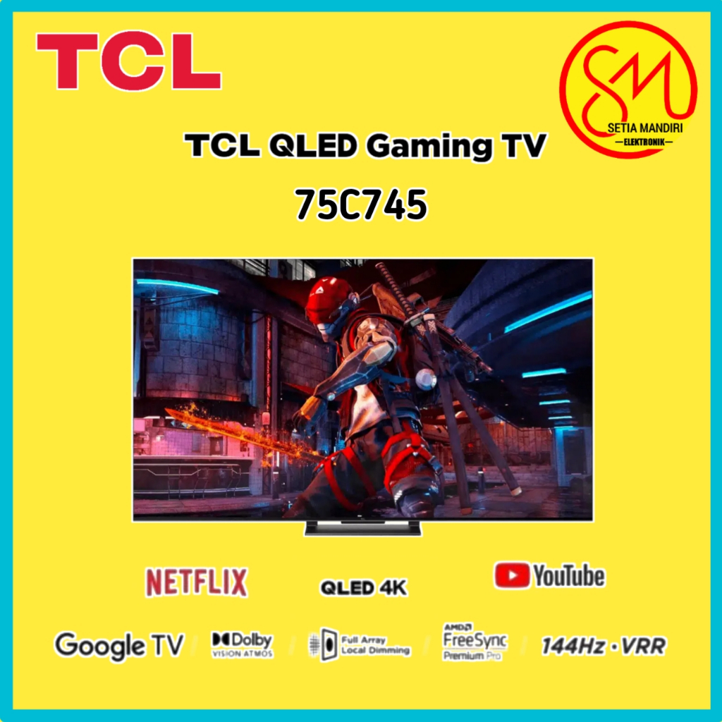 Jual TCL 75C745 / C745 QLED 4K UHD Smart Google TV w/ 144Hz VRR 75 Inch | Shopee Indonesia