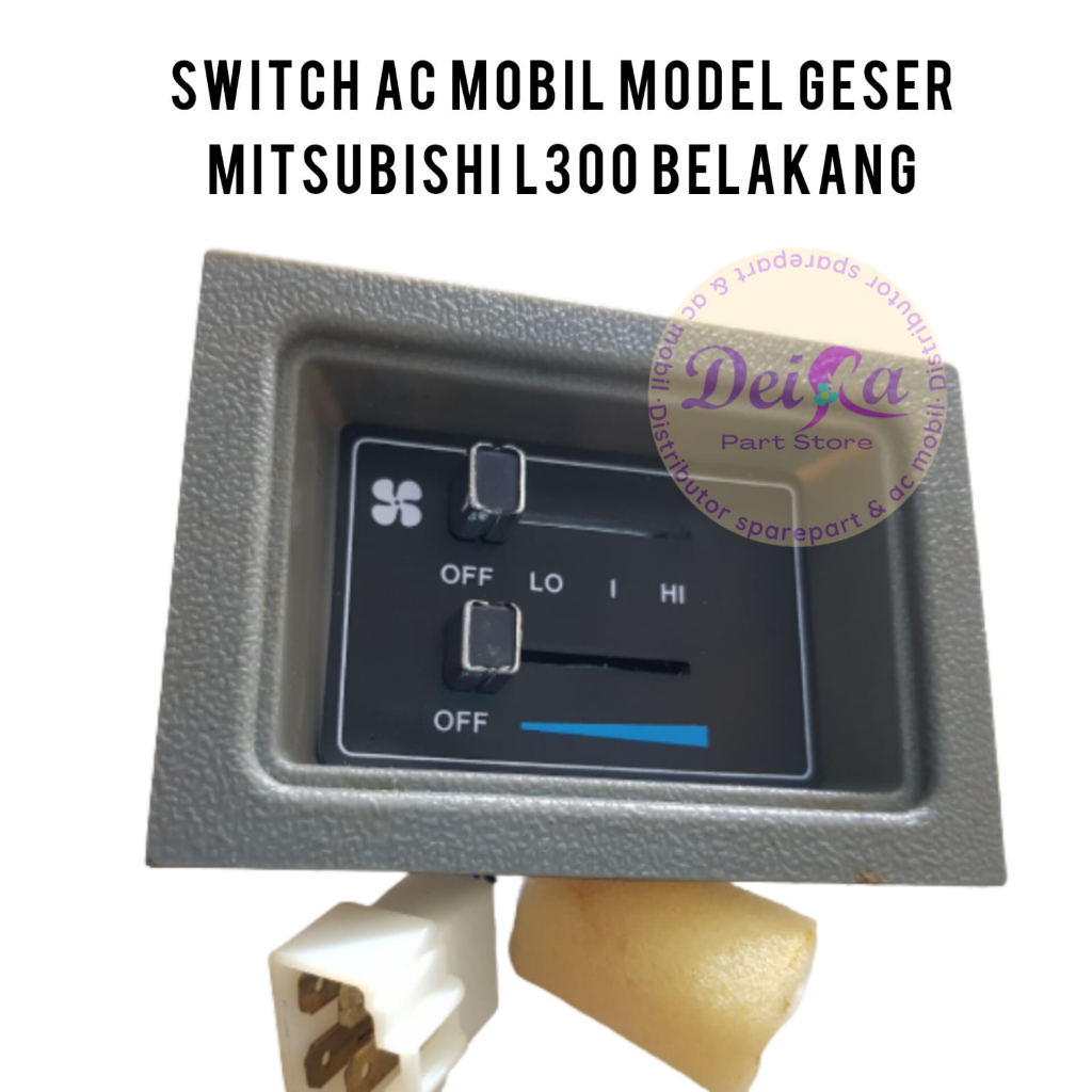 Jual SWITCH AC MOBIL MODEL GESER MITSUBISHI L300 BELAKANG | Shopee ...