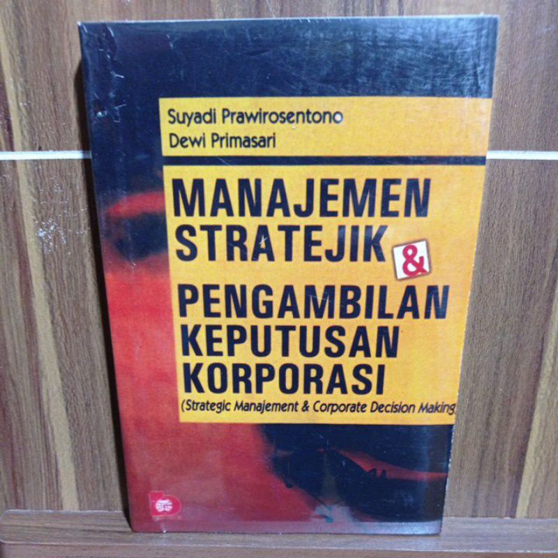 Jual MANAJEMEN STRATEJIK DAN PENGANMBILAN KEPUTUSAN KORPORASI | Shopee ... Jual MANAJEMEN STRATEJIK DAN PENGANMBILAN KEPUTUSAN KORPORASI | Shopee ...