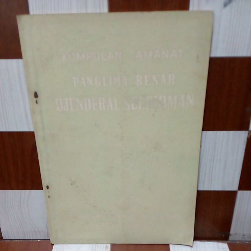 Jual Buku Original KUMPULAN AMANAT PANGLIMA BESAR DJENDERAL SOEDIRMAN ... Jual Buku Original KUMPULAN AMANAT PANGLIMA BESAR DJENDERAL SOEDIRMAN ...