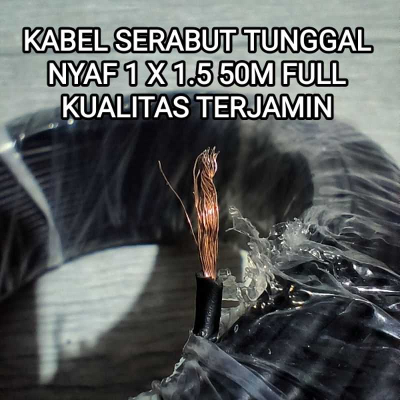 Jual SDJ KABEL NYAF 1X1.5 50M FULL CABLE TUNGGAL SERABUT BAGUS BERKUALITAS 1 X 1,5 50 METER ...