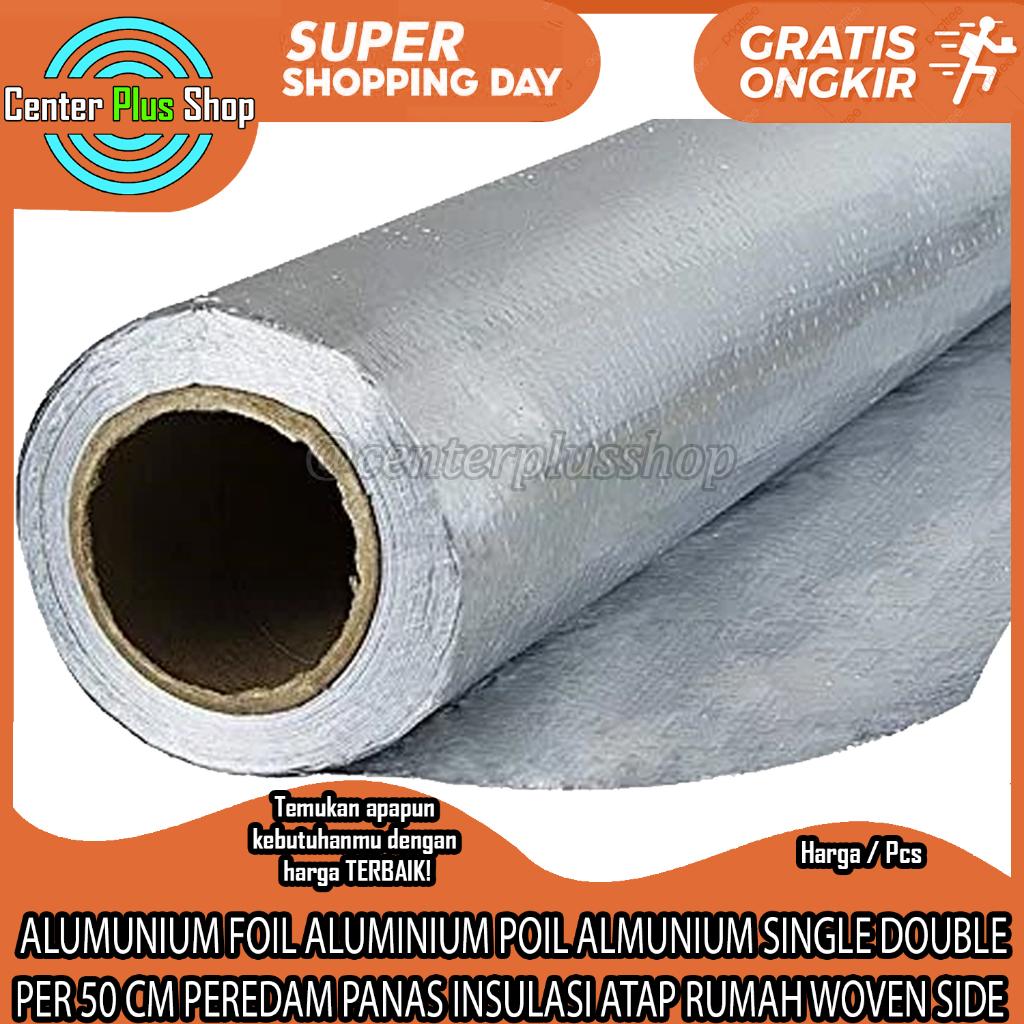 Jual INSULASI ATAP RUMAH ALUMUNIUM FOIL ALUMINIUM POIL ALMUNIUM SINGLE ...