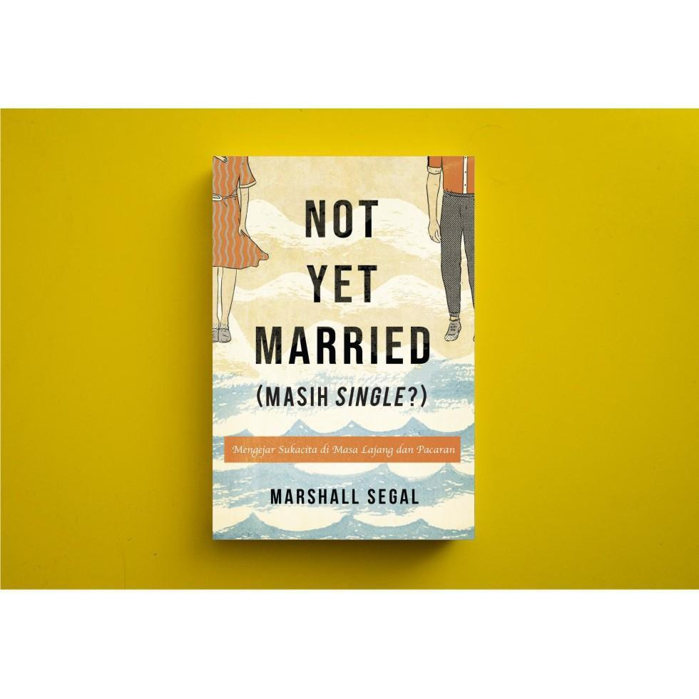 Jual BUKU NOT YET MARRIED ( INDO ) | Shopee Indonesia