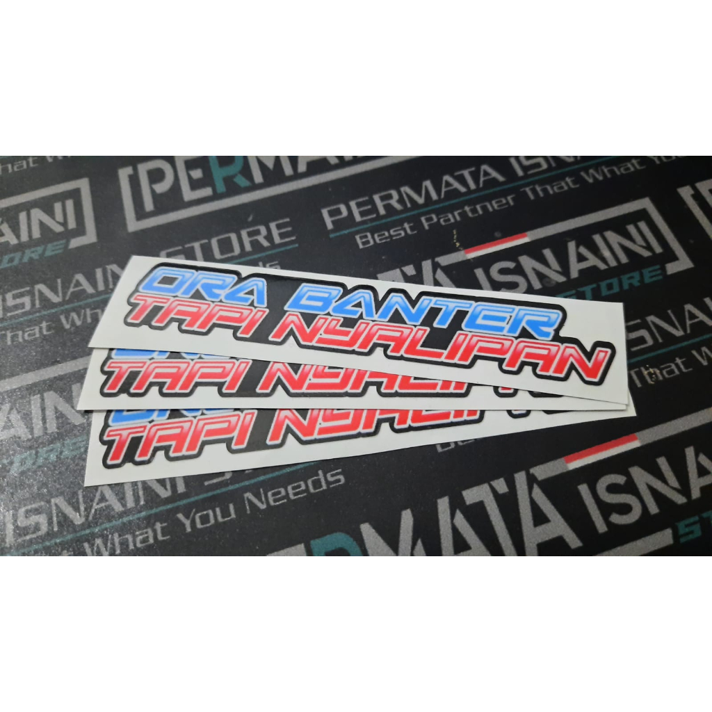 Jual Sticker Motor Vinyl ORA BANTER TAPI NYALIPAN Version 2 by PIS ...