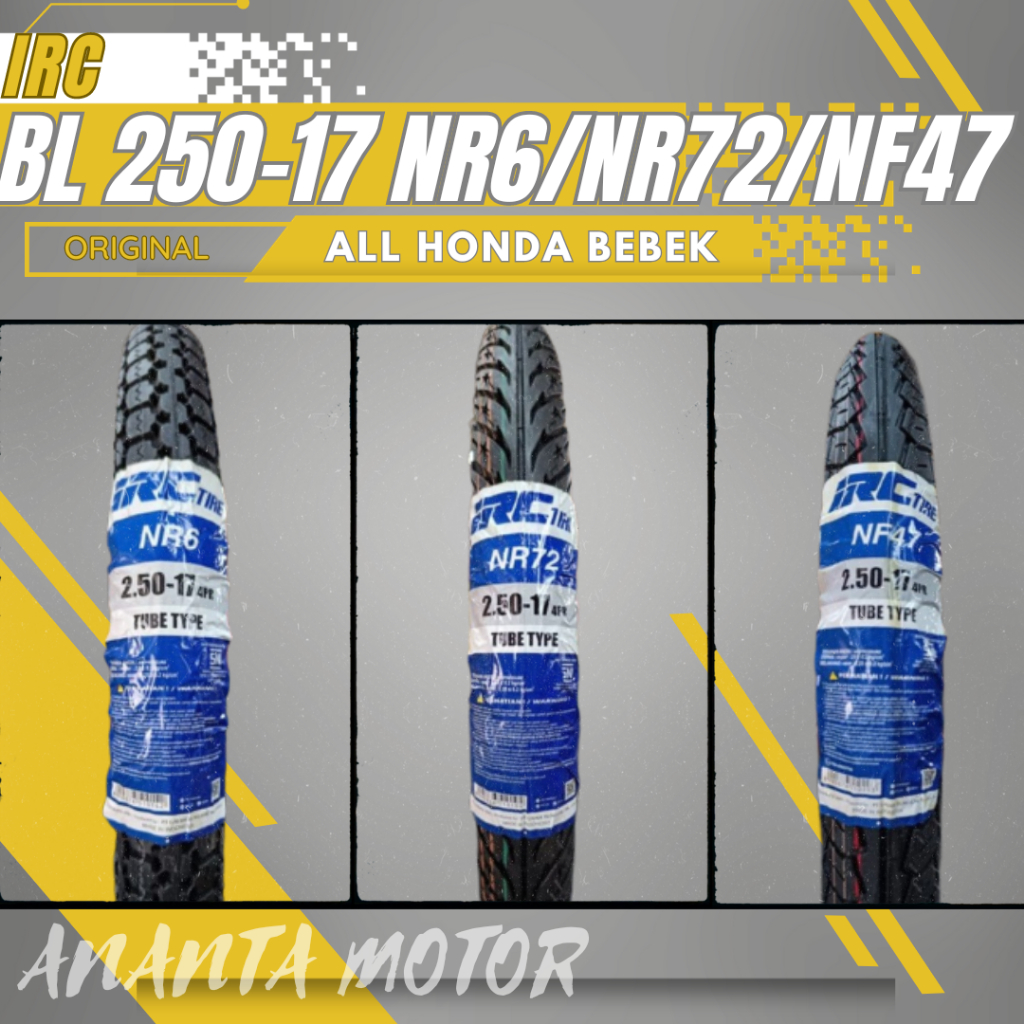 Jual 240525 ANANTA BAN LUAR 250-17 NR6 IRC ORIGINAL BAN LUAR NR72 IRC BL 250-17 NF47 IRC ...