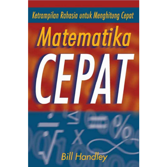 Jual (ID0409) Matematika Cepat Ketrampilan Rahasia untuk Menghitung ...