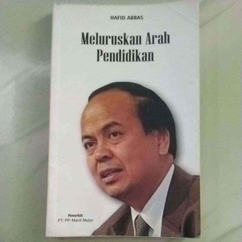 Jual Buku Original Meluruskan Arah Pendidikan - Hafid Abbas | Shopee ...
