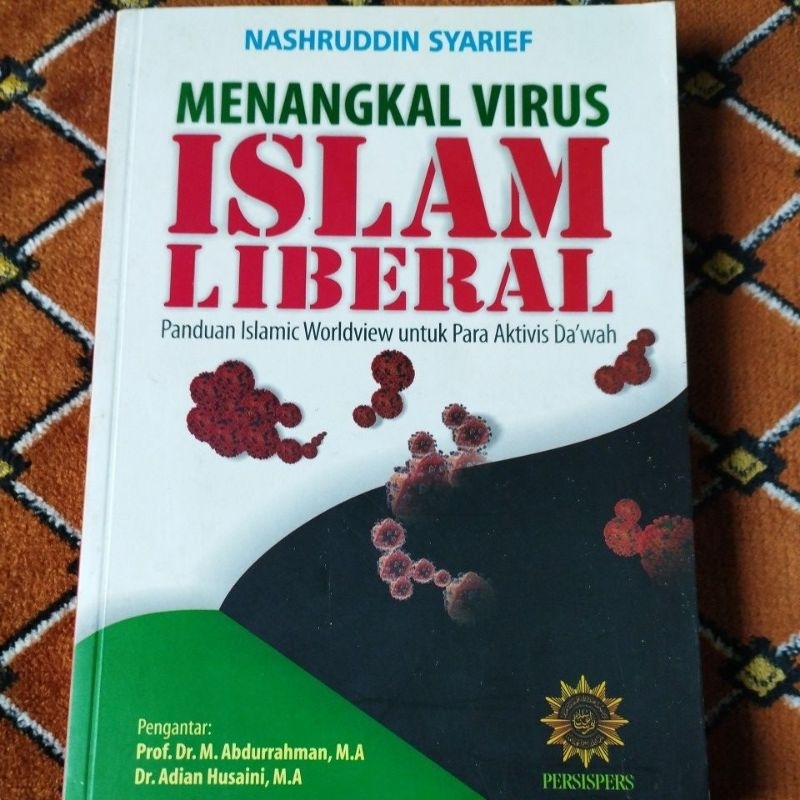 Jual Buku Langka MENANGKAL VIRUS ISLAM LIBERAL (Panduan Islamic Worldview Untuk Para Aktivis ...