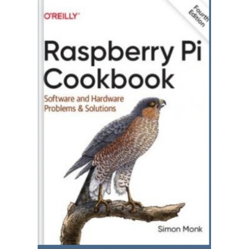 Jual Raspberry Pi Cookbook: Software and Hardware Problems & Solutions, 4th Edition | Shopee ...