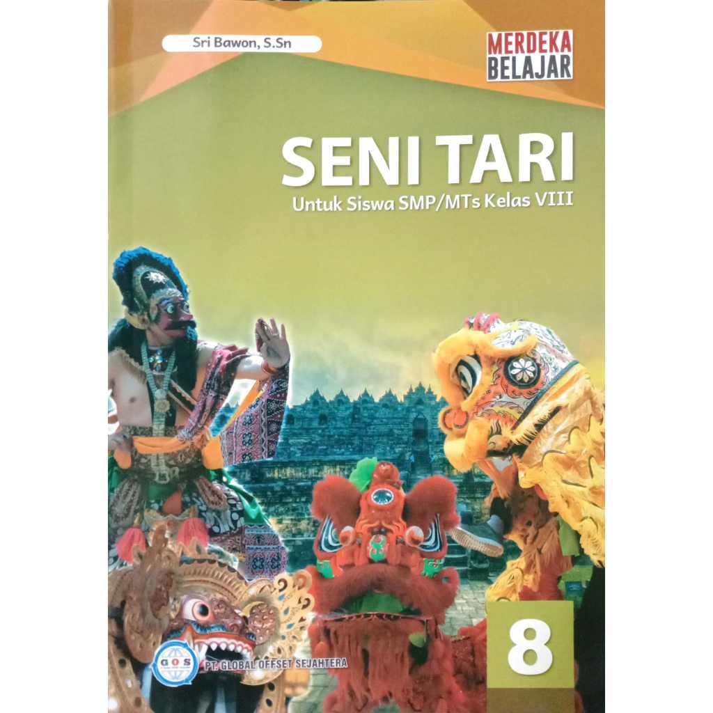 Jual BUKU SISWA SENI TARI KELAS 8 KURIKULUM PENGGERAK-MERDEKA SMP/MTS PENERBIT: GOS | Shopee ...