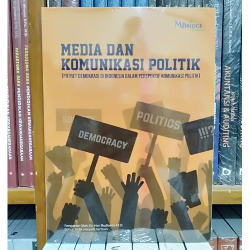 Jual buku media dan komunikasi politik potret demokrasi di Indonesia dalam perspektif komunikasi ...