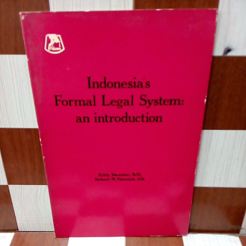 Jual Buku Original INDONESIA'S FORMAL LEGAL SYSTEM: AN INTRODUCTION by ...